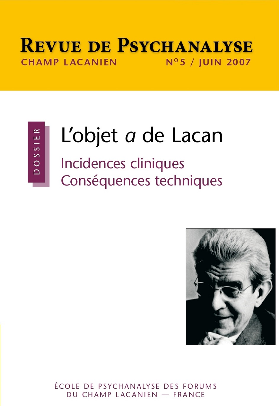 Revue Champ lacanien n°05 : L'objet a de Lacan : Incidences cliniques ...