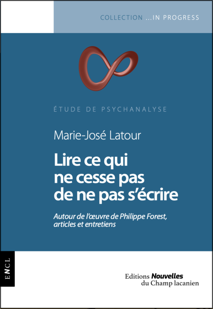 Lire ce qui ne cesse pas de ne pas s’écrire - Autour de l'œuvre de ...